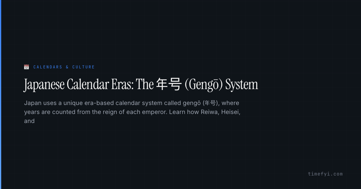 Japanese Calendar Eras: The 年号 (Gengō) System — Calendars & Culture ...